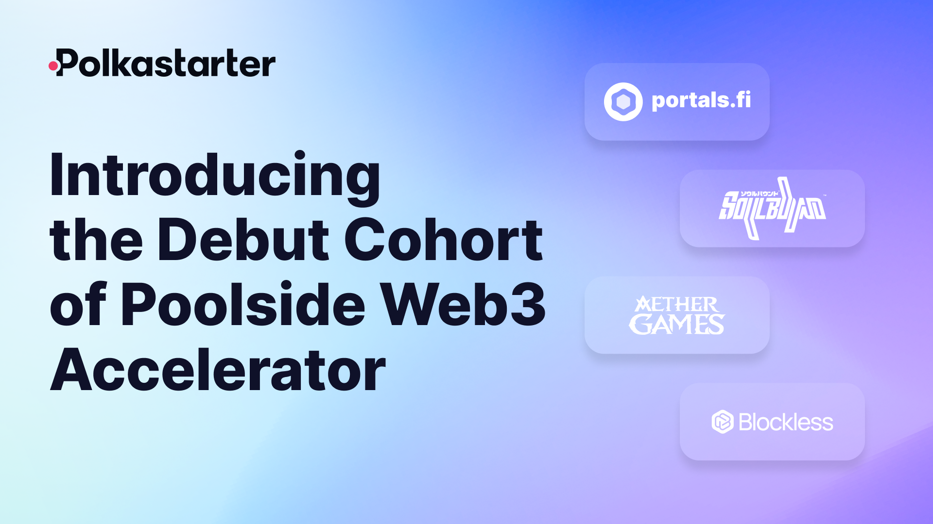 Introducing the Debut Cohort of Poolside Web3 Accelerator