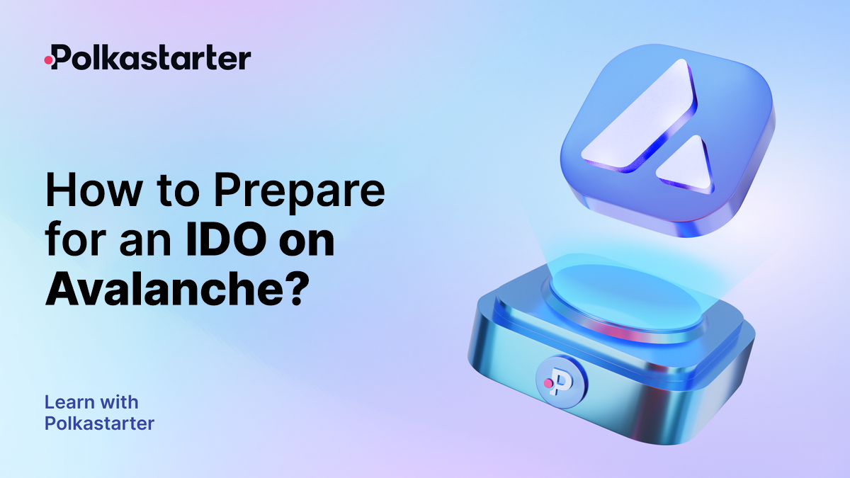 How to Prepare for an IDO on Avalanche?