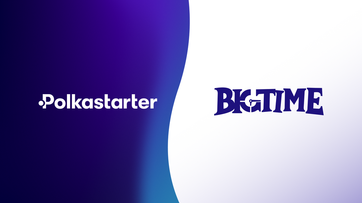 Announcing Polkastarter partnership with Big Time