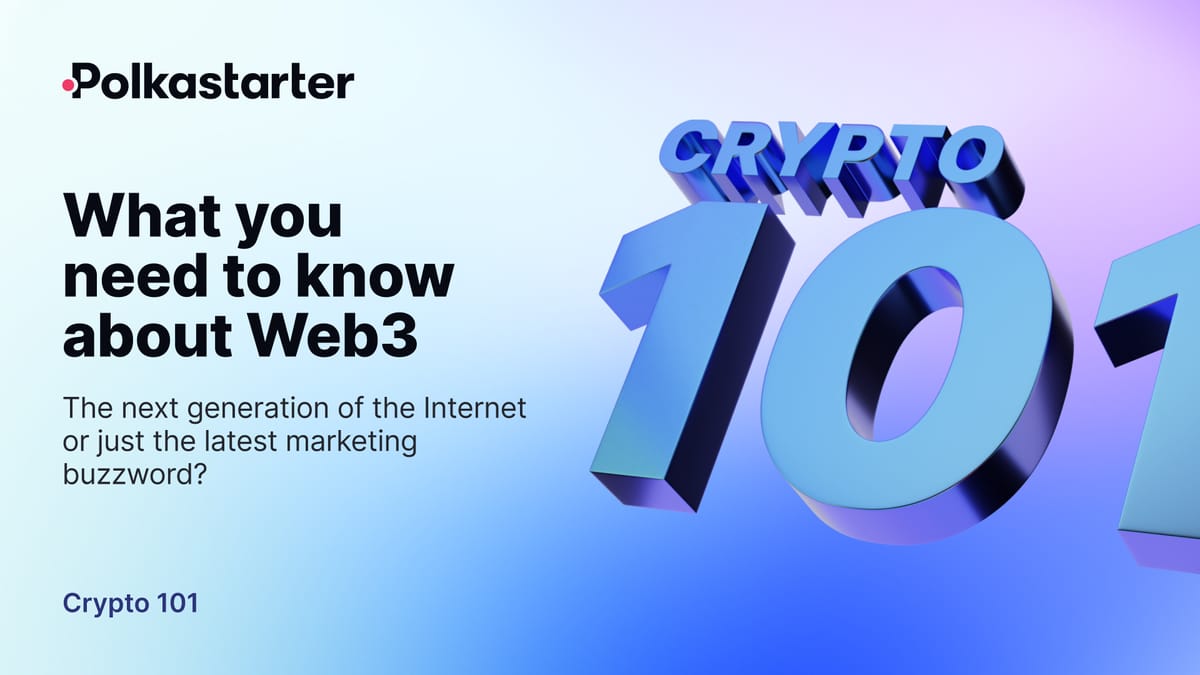 Crypto 101: What You Need to Know About Web3