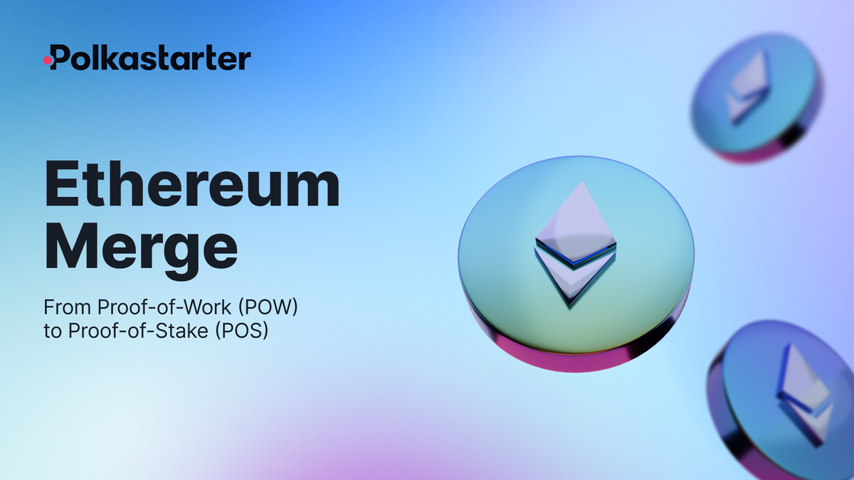 Ethereum Merge: From Proof-of-Work (POW) to Proof-of-Stake (POS)