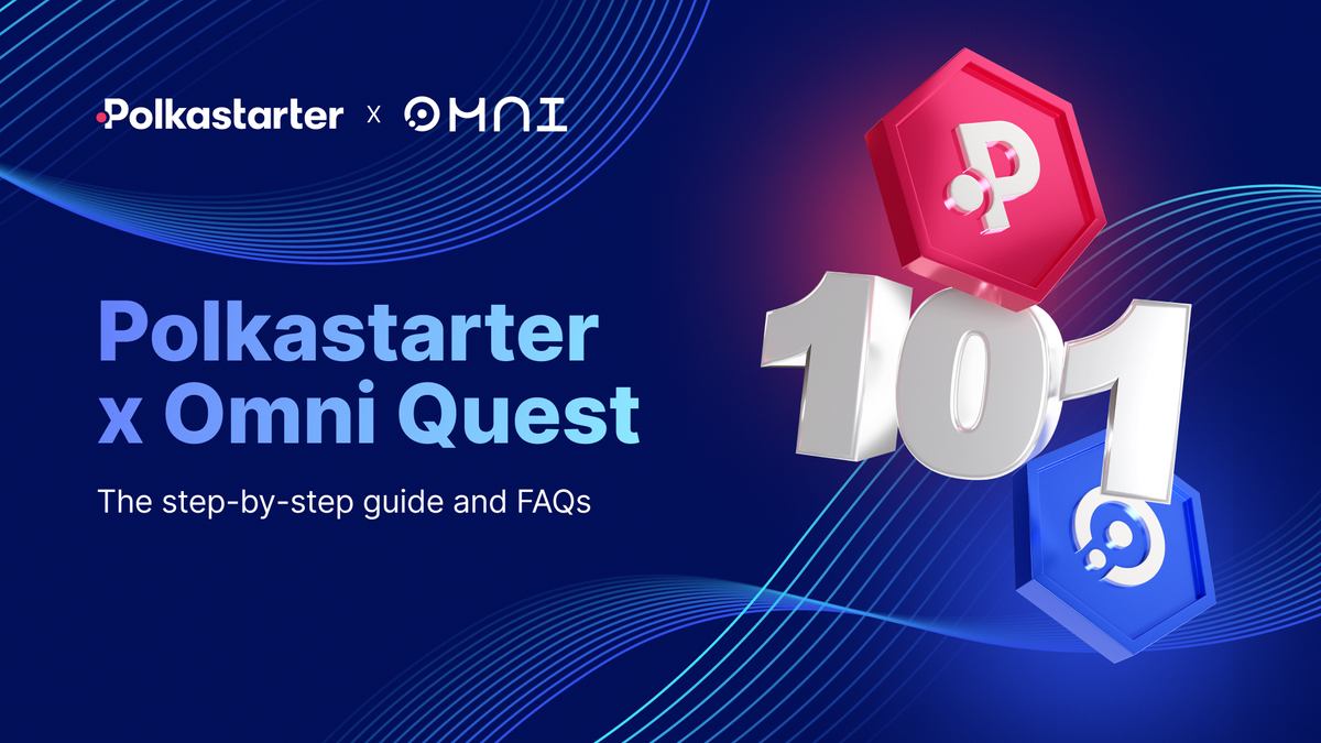 Polkastarter x Omni Quest 101