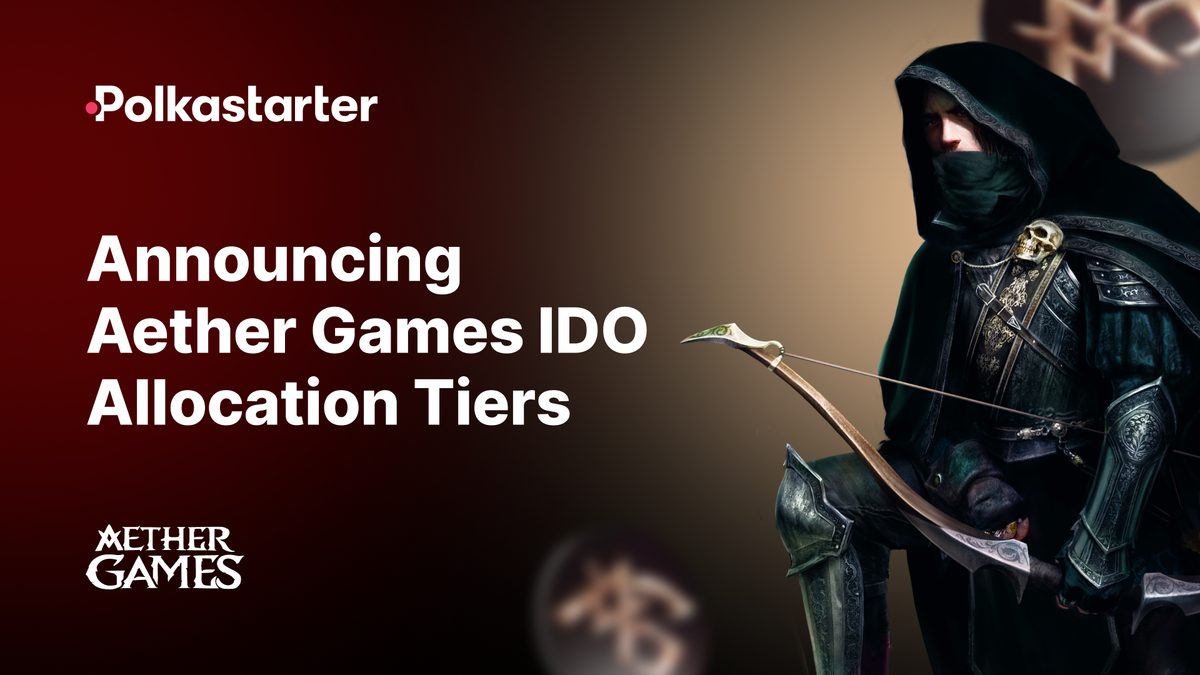 Announcing Aether Games Ido Allocation Tiers