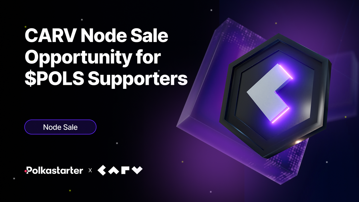 CARV Node Sale Opportunity for $POLS Supporters